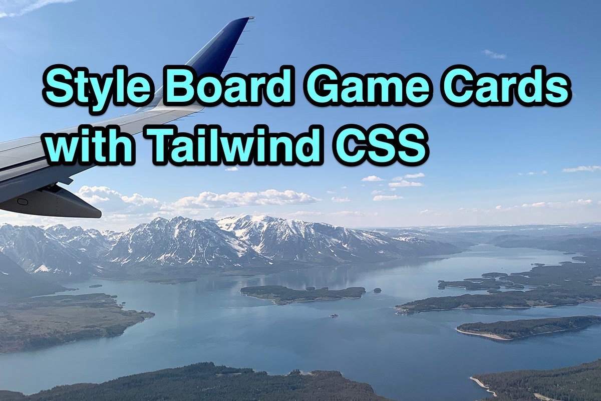 Style Board Game Cards with Tailwind CSS for Craft CMS tutorial ...